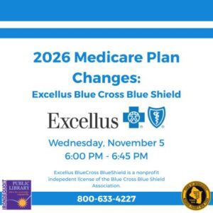 NEXT WEDNESDAY (11/5/25) - 2026 Medicare Plan Changes: Excellus ...